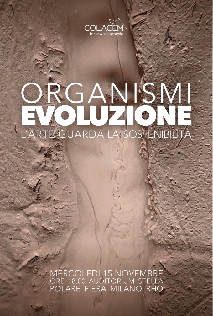 Colacem: visual performance “Organismi Evoluzione. L’arte guarda la ...